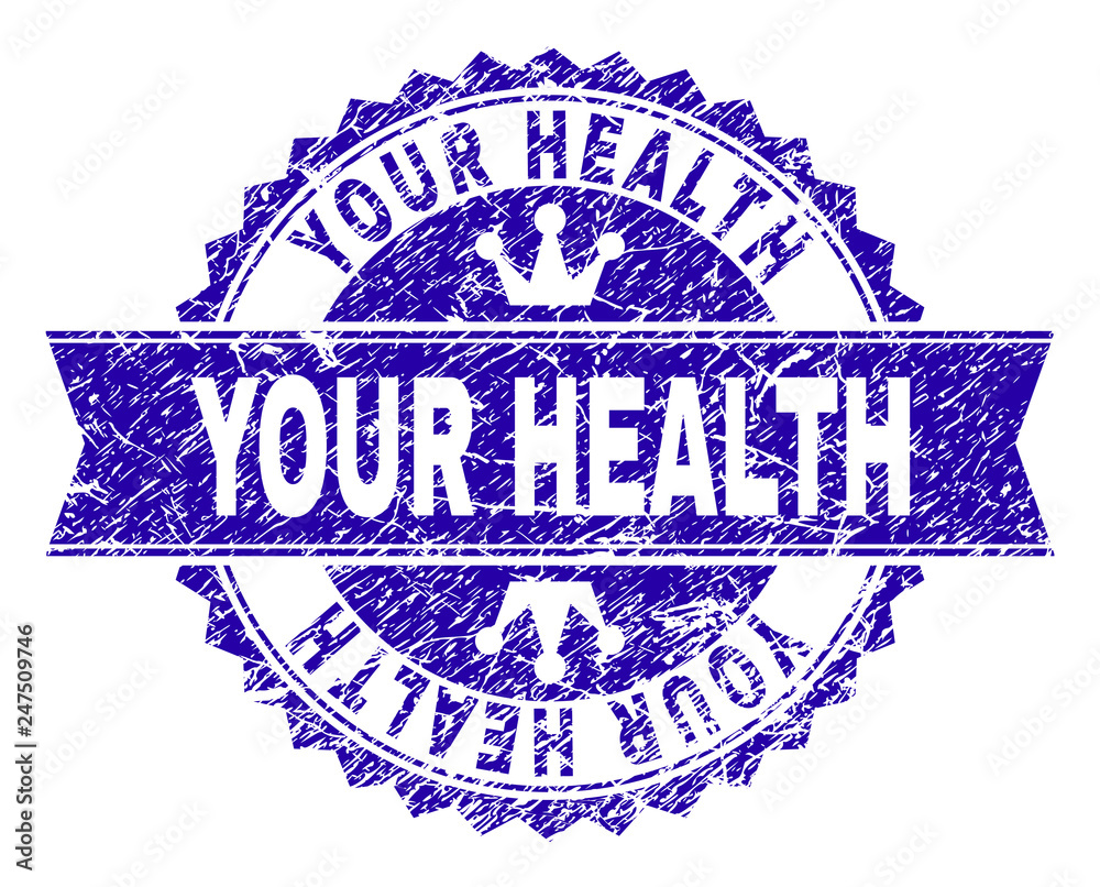 YOUR HEALTH rosette seal watermark with grunge style. Designed with ...