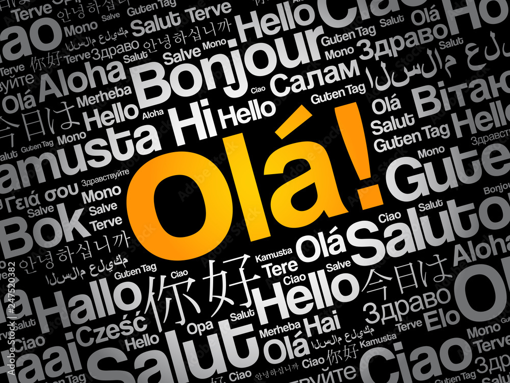 OLA (Hello Greeting in Portuguese) word cloud in different languages of ...