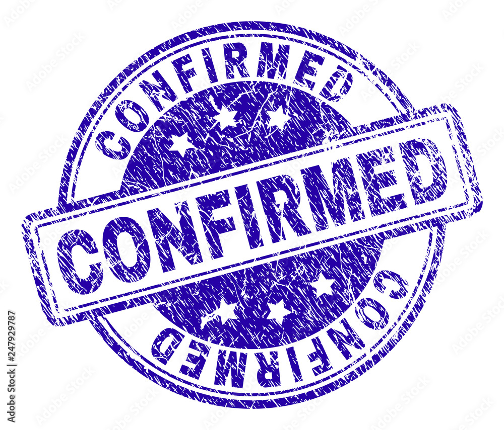 CONFIRMED stamp seal watermark with distress texture. Designed with ...