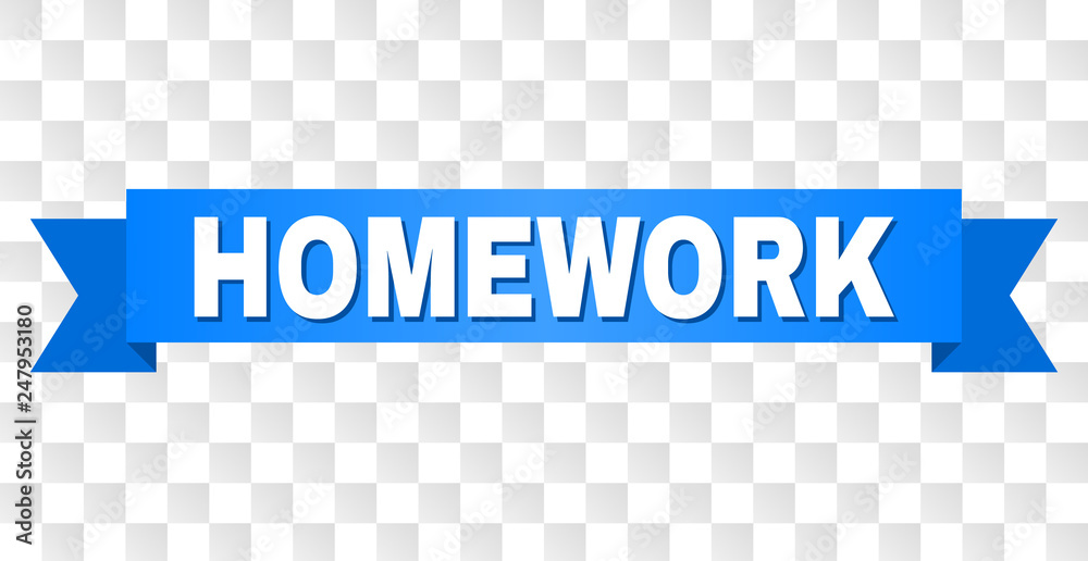 HOMEWORK text on a ribbon. Designed with white caption and blue tape ...
