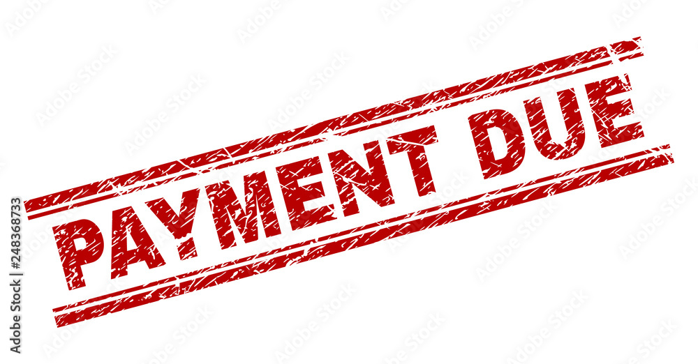 PAYMENT DUE seal print with distress texture. Red vector rubber print ...