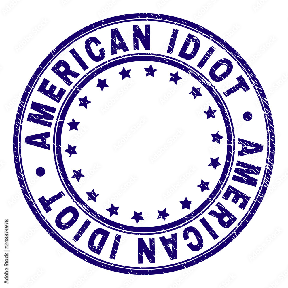 AMERICAN IDIOT stamp seal watermark with grunge texture. Designed with ...