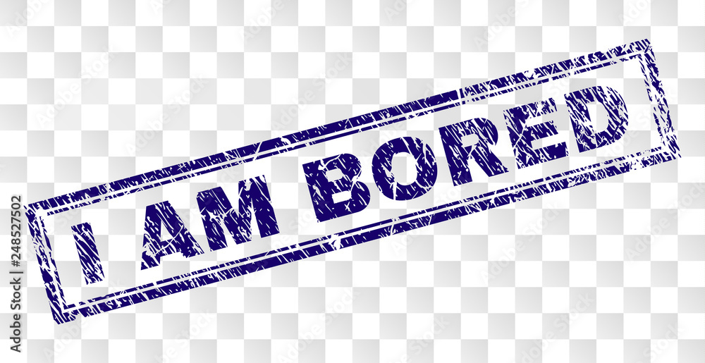I AM BORED stamp seal print with rubber print style and double framed ...