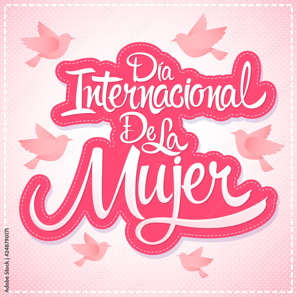 Dia Internacional de la Mujer, International Womens Day Spanish text ...