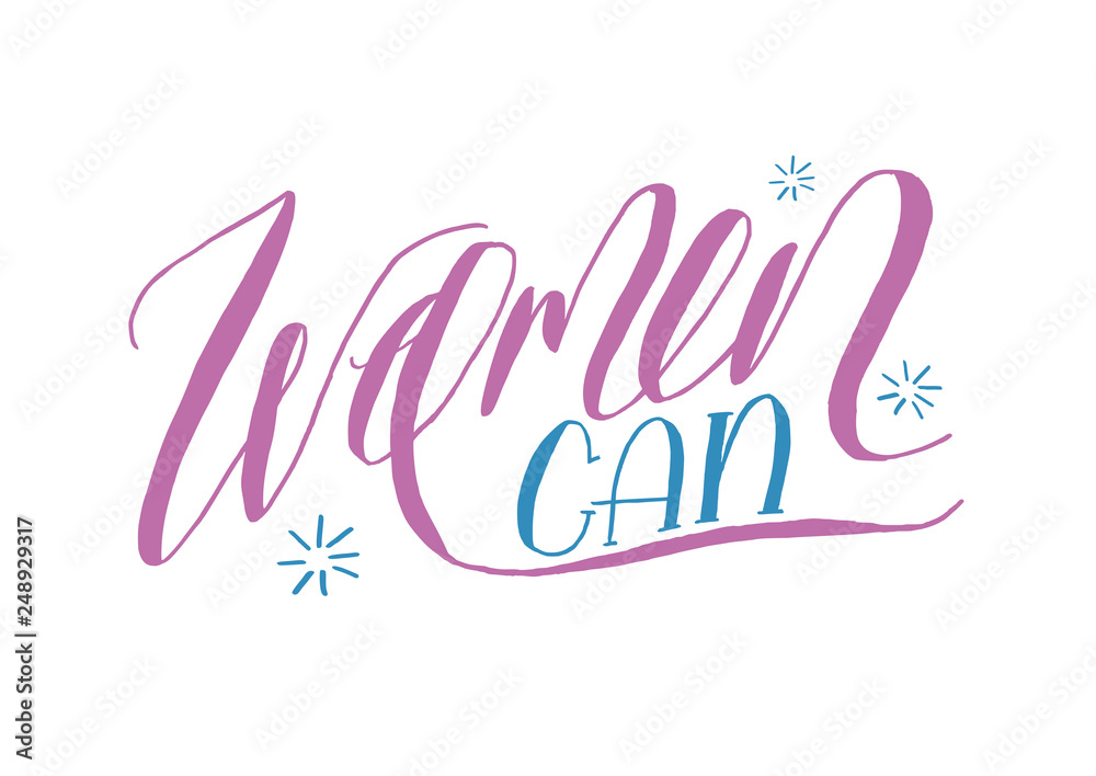 Women Can Isolated Hand Drawn Lettering Quote on White Background ...