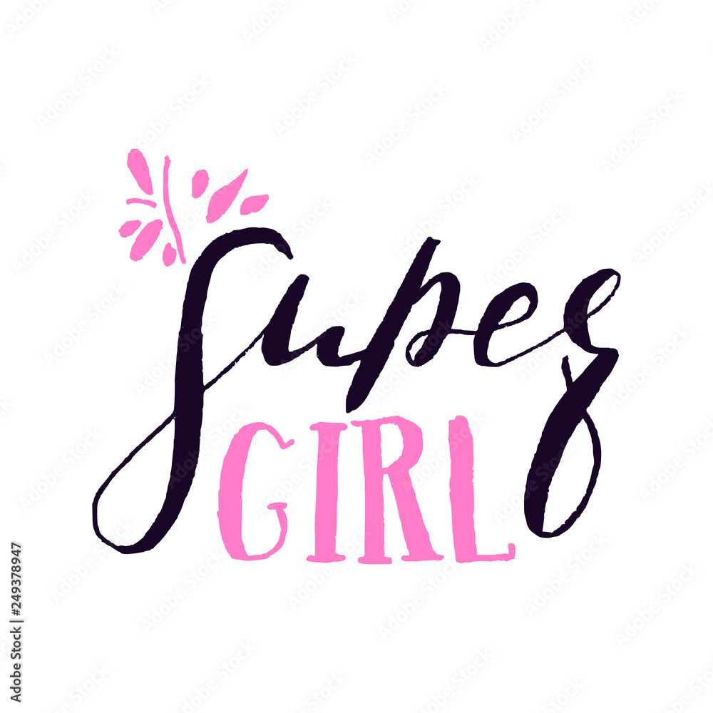 Super Girl Isolated Hand Drawn Lettering Quote on White Background ...