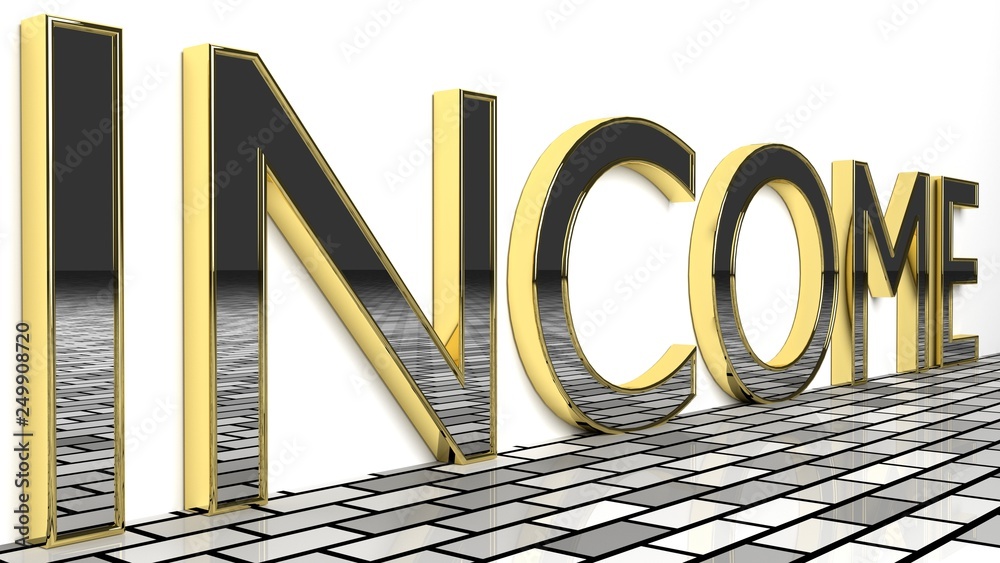 Income sign in gold and glossy letters on a white background and a ...