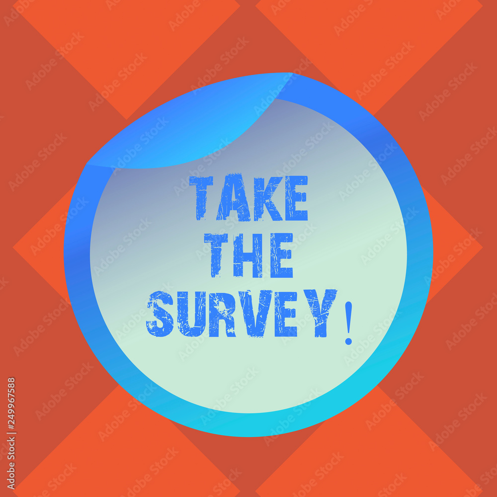 Handwriting text writing Take The Survey. Concept meaning Fill in the ...