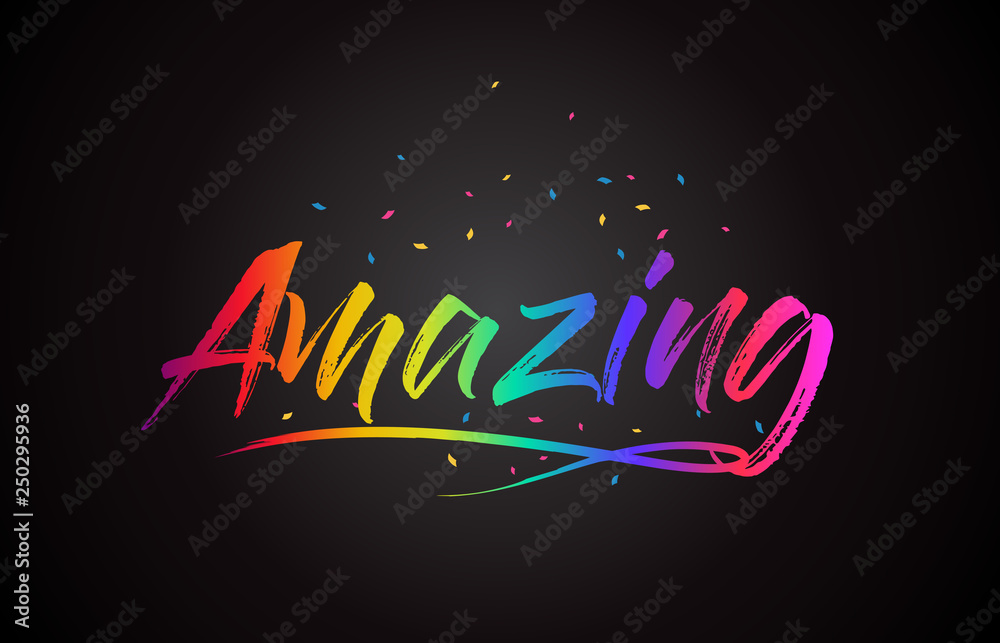Amazing Word Text with Handwritten Rainbow Vibrant Colors and Confetti ...