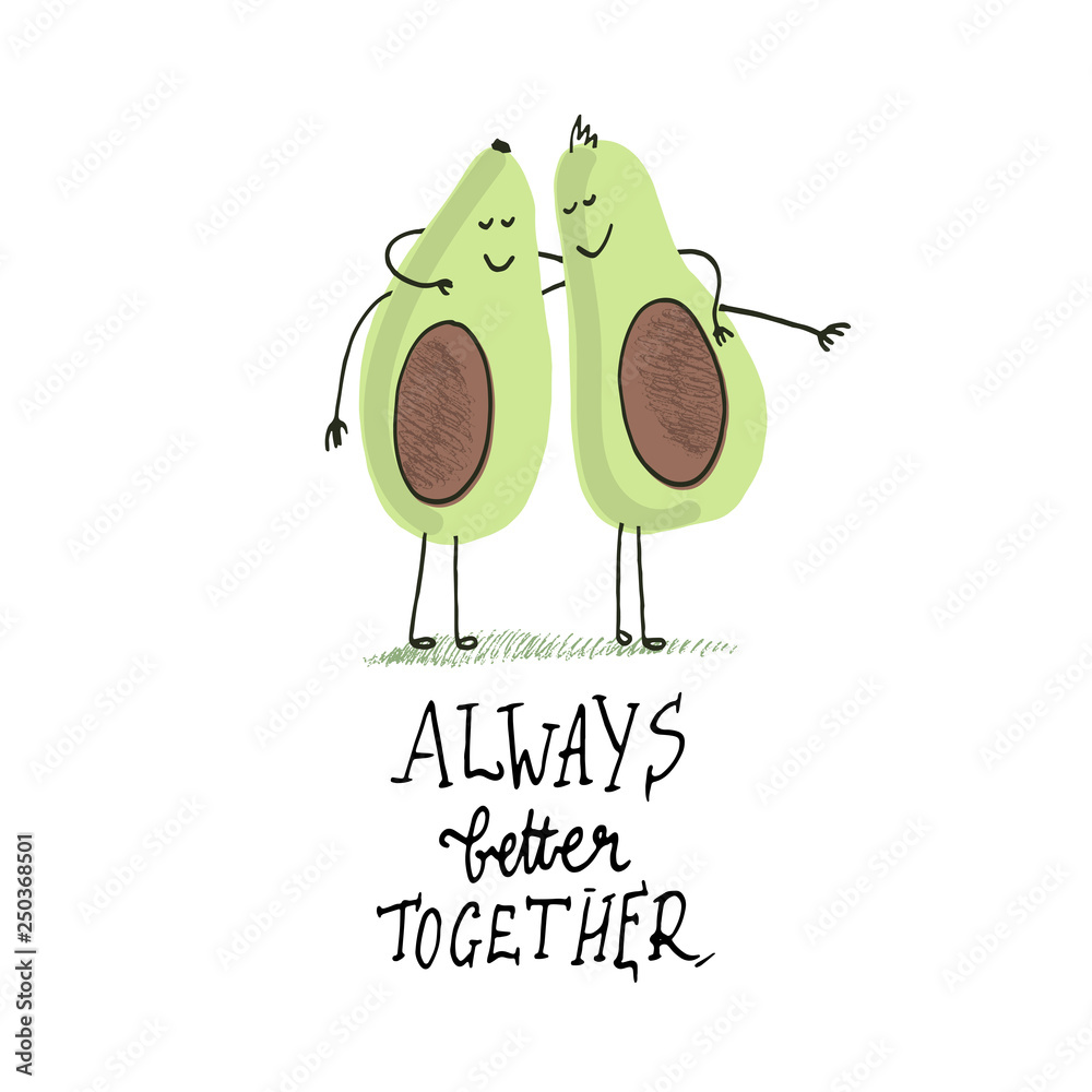 Two hugging avocado friends. Quote and drawing. Avocado drawing by hand ...