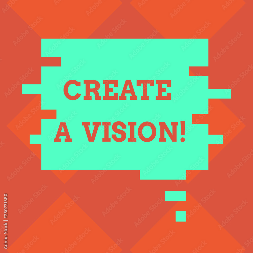 Handwriting text writing Create A Vision. Concept meaning Develop a ...