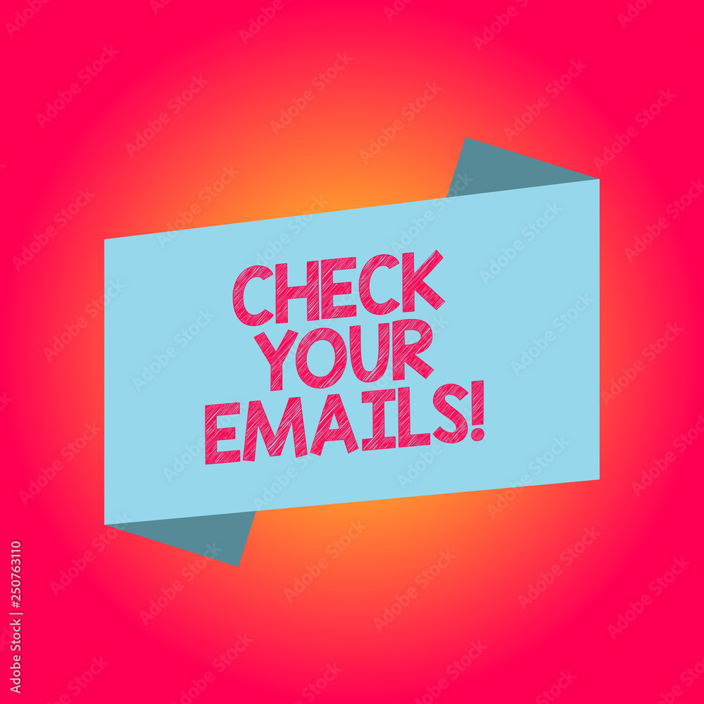 Handwriting text writing Check Your Emails. Concept meaning have look ...