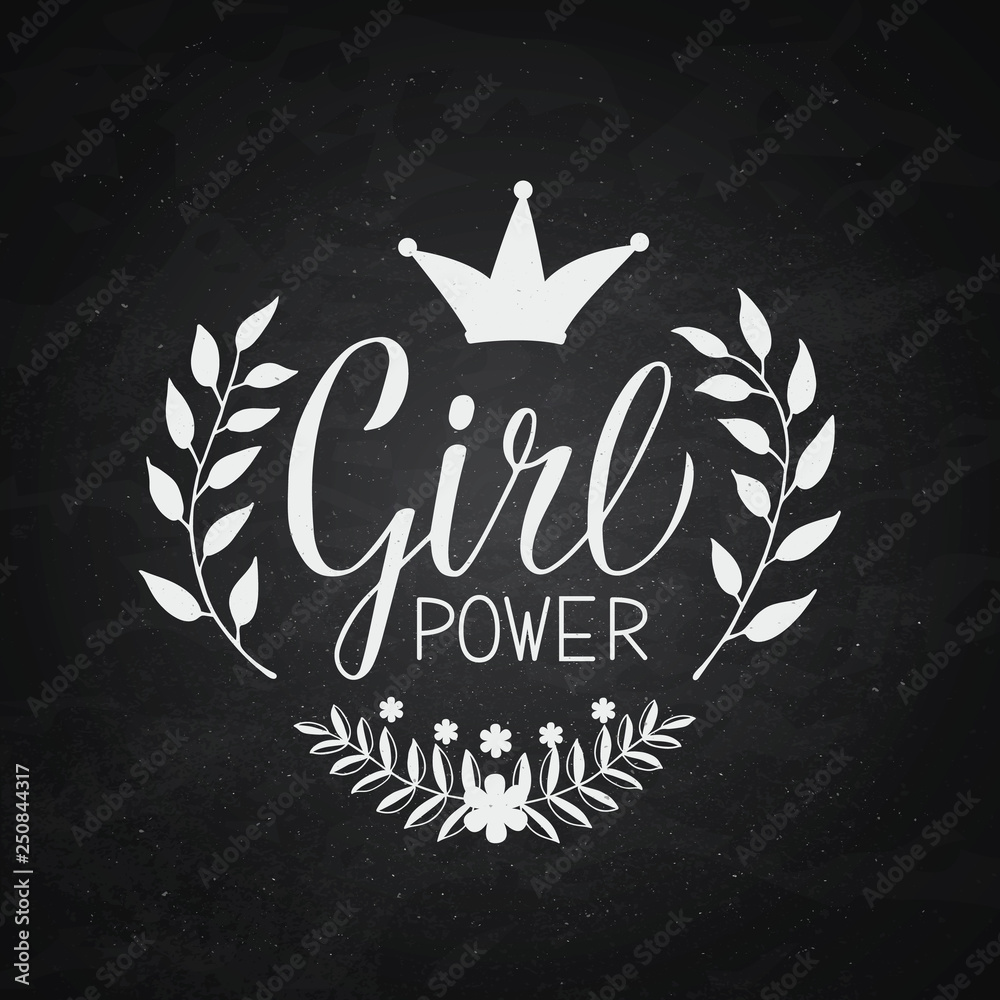 Girl Power hand written inspirational quote with floral elements on ...