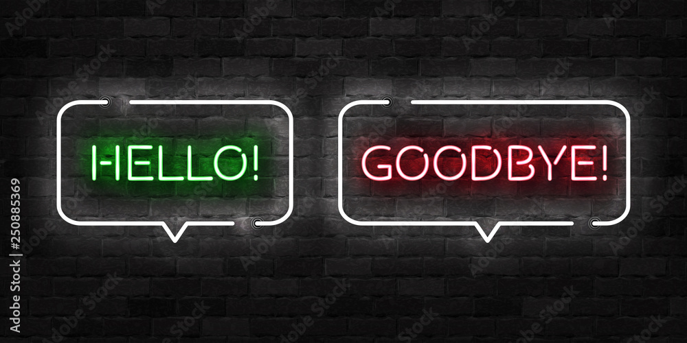 Vector realistic isolated neon sign of Hello and Goodbye logo for ...
