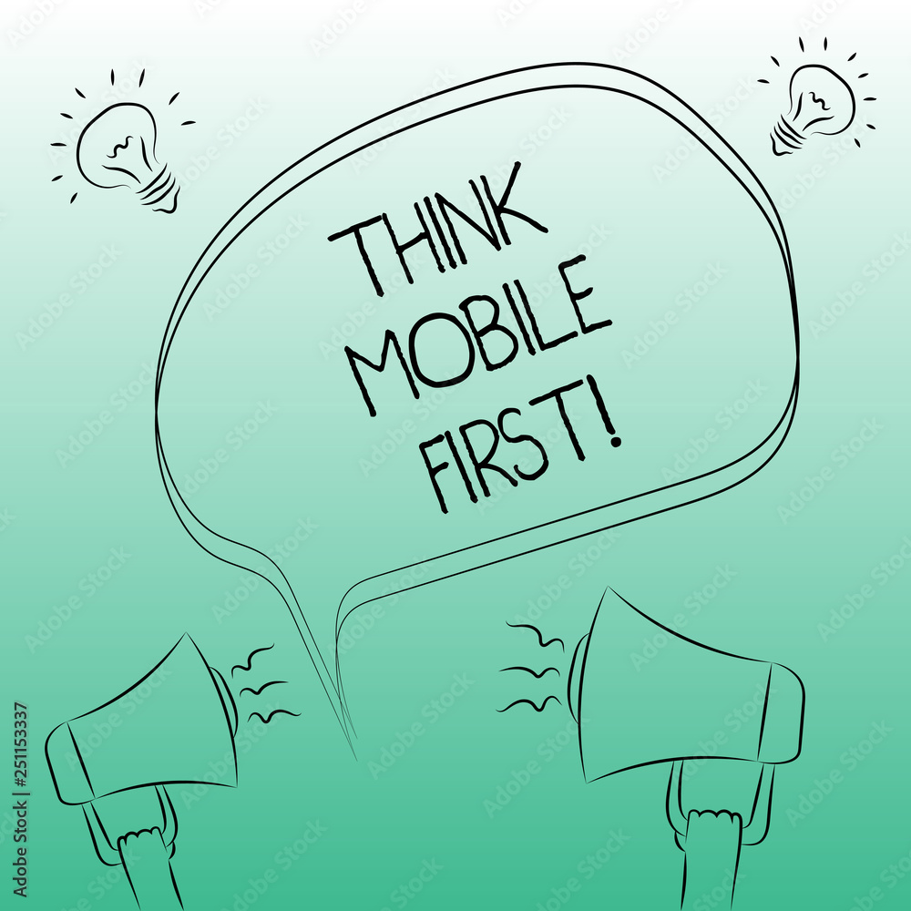 Handwriting text writing Think Mobile First. Concept meaning designing ...