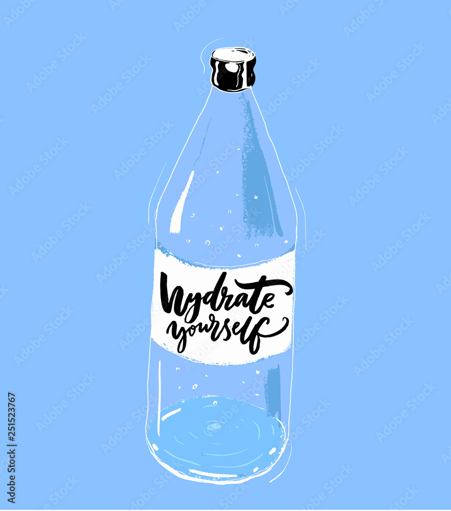 Hydrate yourself print with hand drawn bottle of water and brush ...