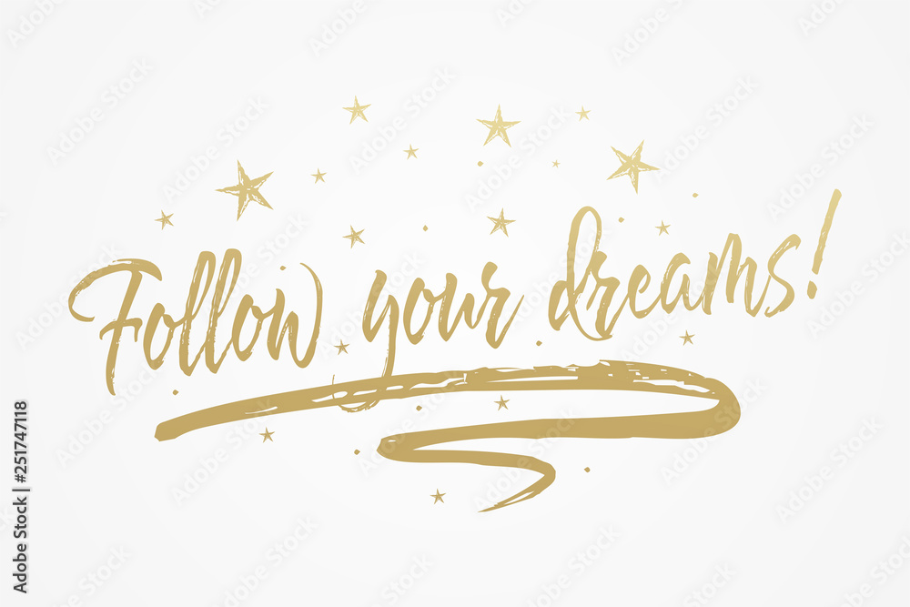 Follow your dreams card, banner. Beautiful greeting poster with ...
