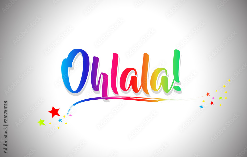 Ohlala! Handwritten Word Text with Rainbow Colors and Vibrant Swoosh ...