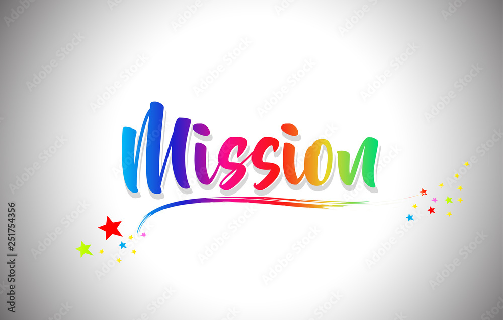 Mission Handwritten Word Text with Rainbow Colors and Vibrant Swoosh ...