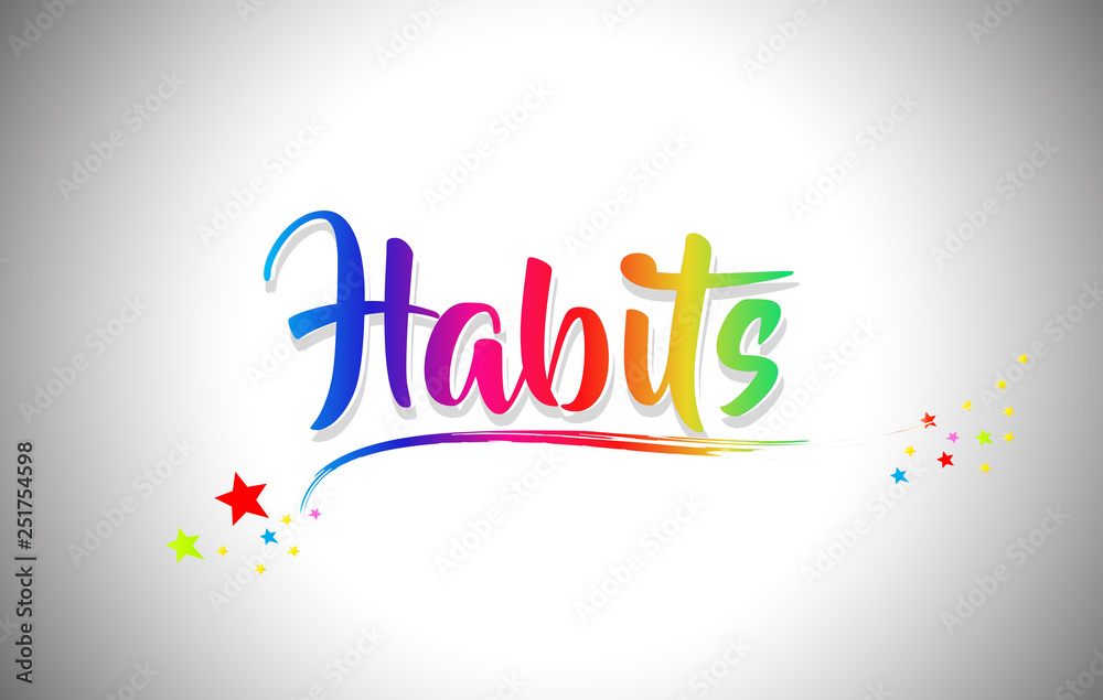 Habits Handwritten Word Text with Rainbow Colors and Vibrant Swoosh ...