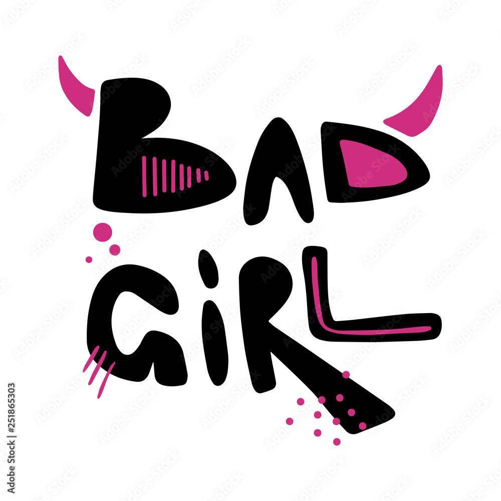 Cartoon hand drawn quote Bad girl with decorative font, horns and pink ...