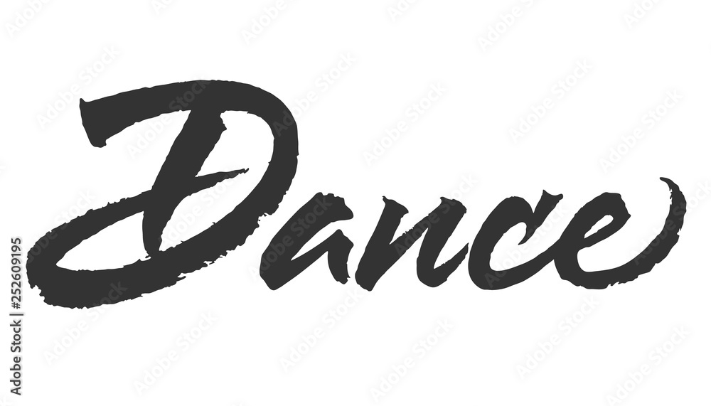 Dance vector lettering. Handwritten text label. Freehand typography ...
