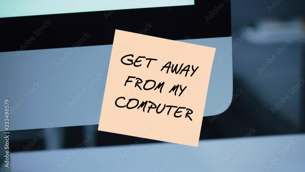 Get Away From My Computer. The inscription on the sticker on the ...