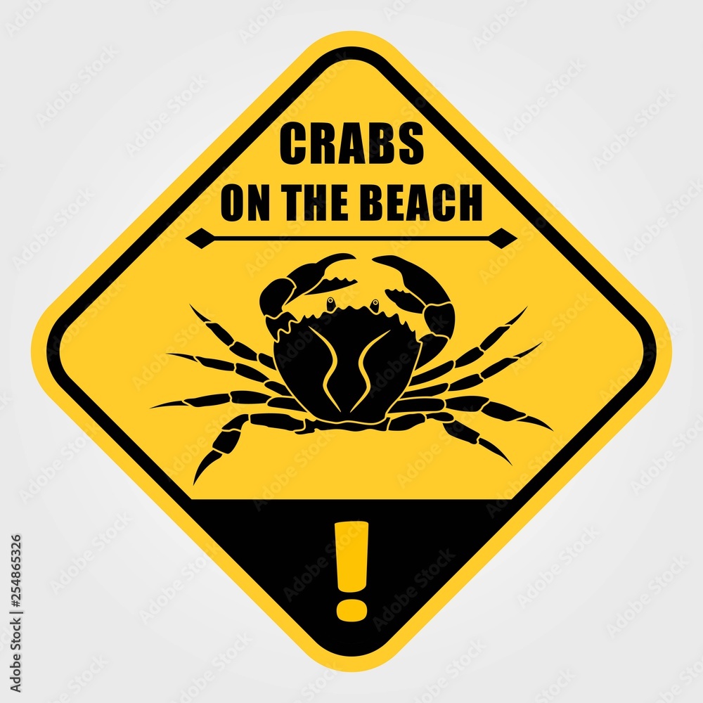 Attention Crabs on the beach. Yellow sign. Vector illustration Stock ...