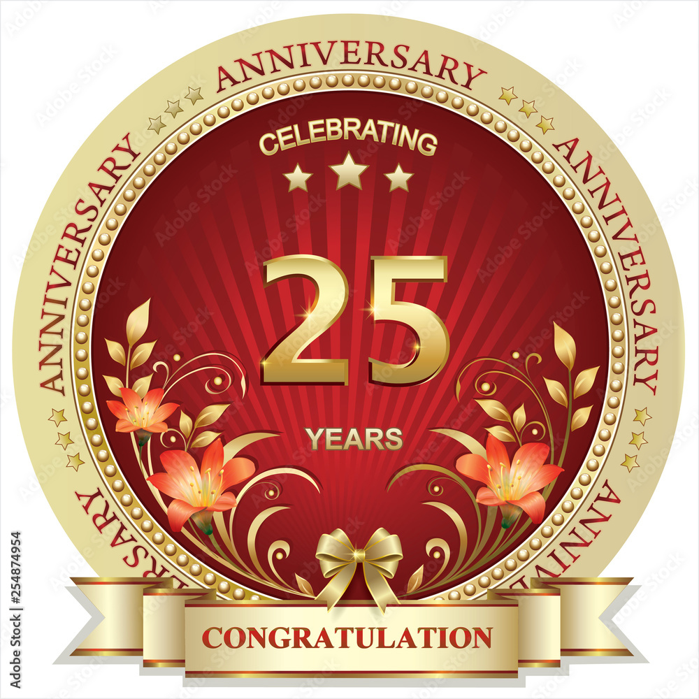 Anniversary 25 years, happy Birthday card with lilies in a golden ...