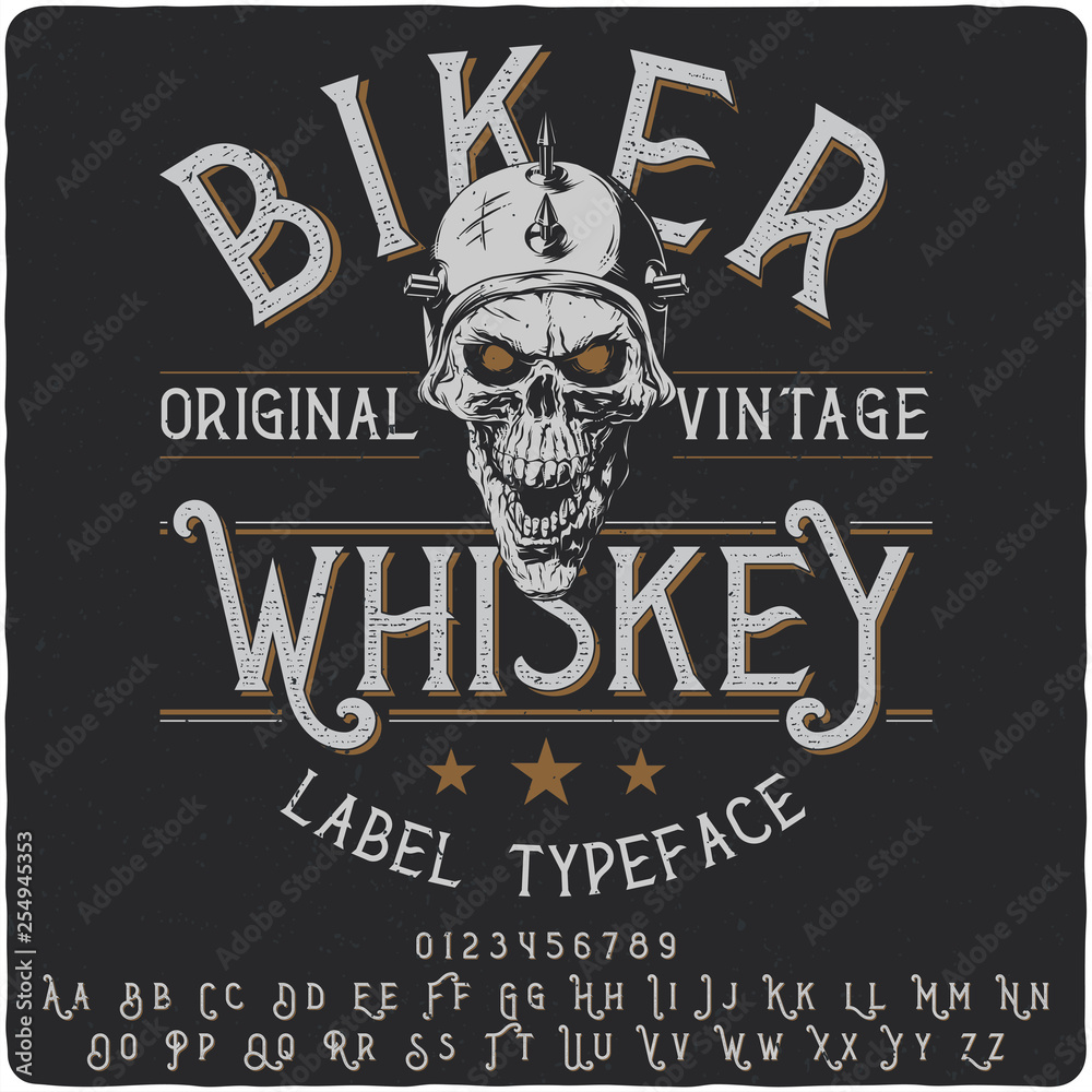 Vintage label typeface named Biker Whiskey. Original font. Letters with ...