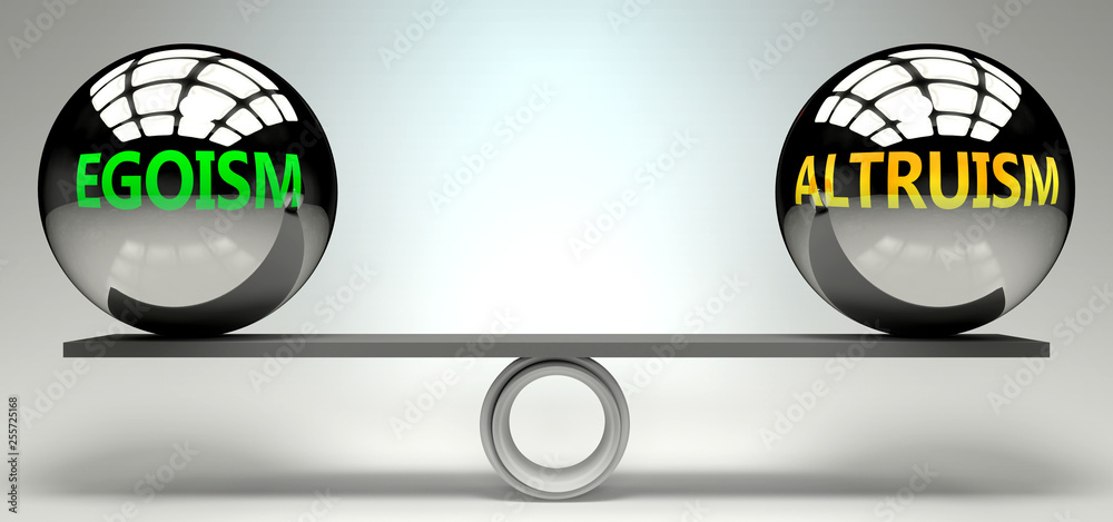 Egoism and altruism balance, harmony and relation pictured as two equal ...