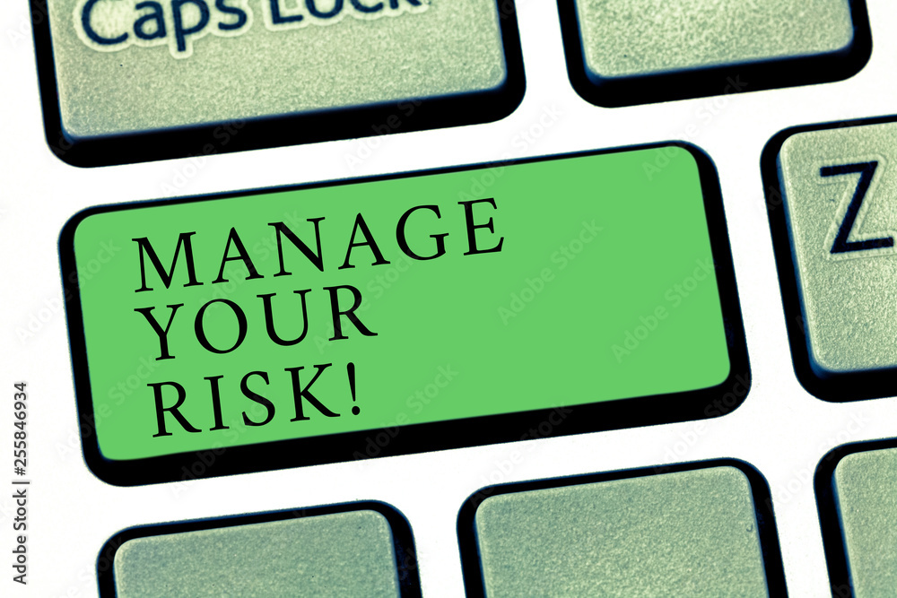 Word writing text Manage Your Risk. Business photo showcasing practice ...
