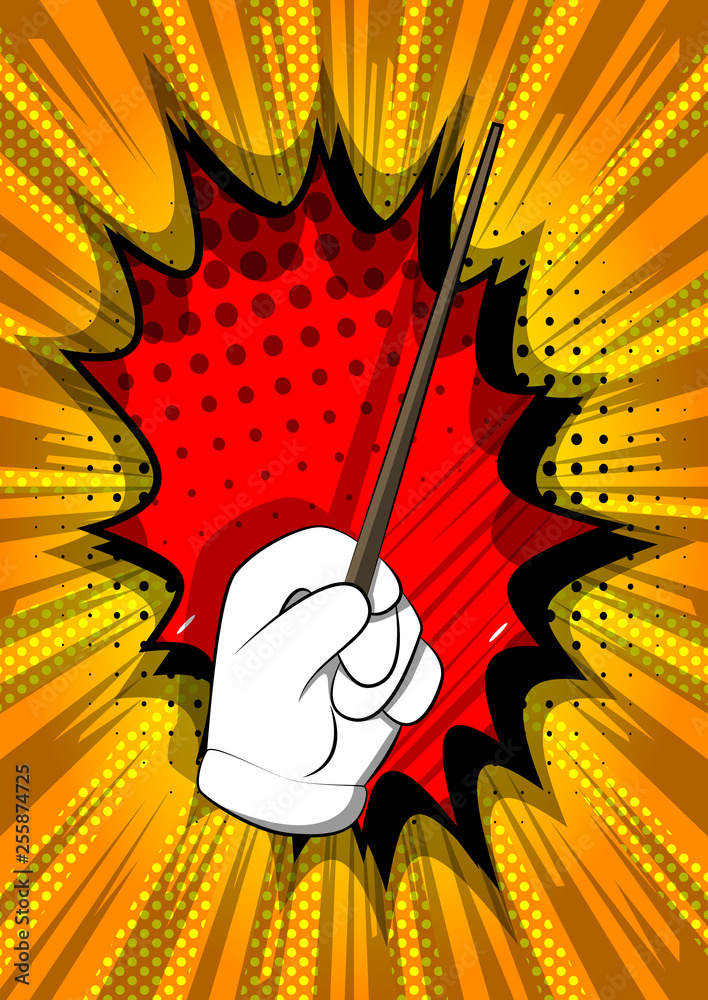 Vector cartoon hand with Magic Stick. Illustrated hand on comic book ...