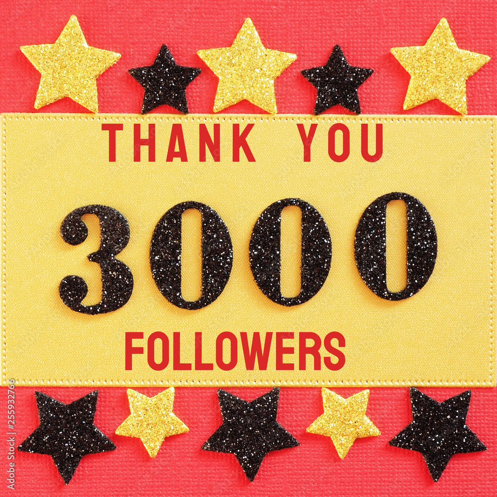 Thanks 3000, 3K, followers. message with black shiny numbers on red and ...