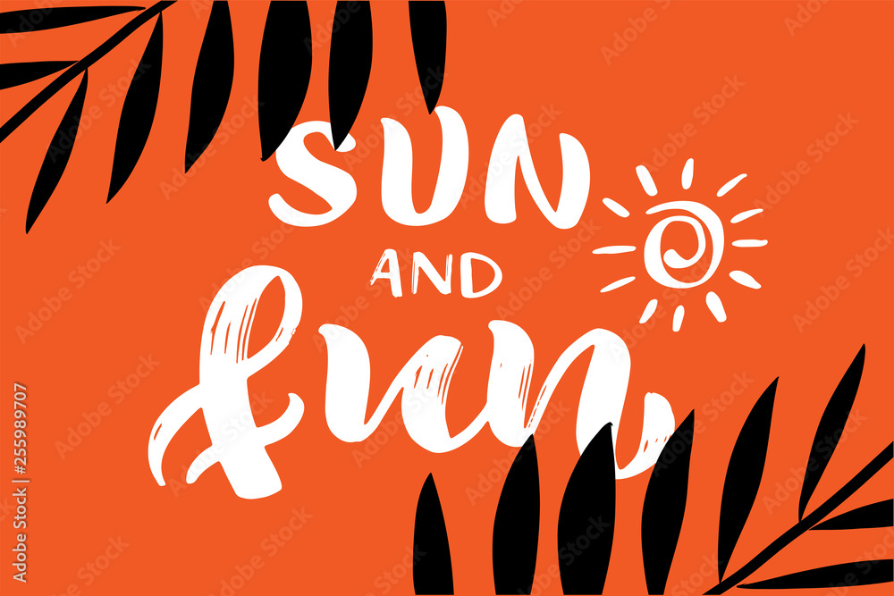 Handwritten Brush lettering composition of Summer "Sun and Fun ...
