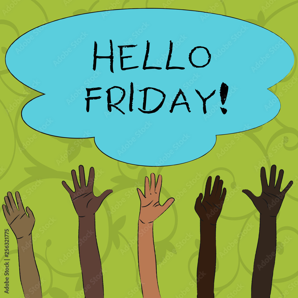 Writing note showing Hello Friday. Business concept for used to express ...