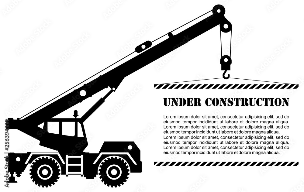 Under construction concept. Silhouette of crane truck with poster ...