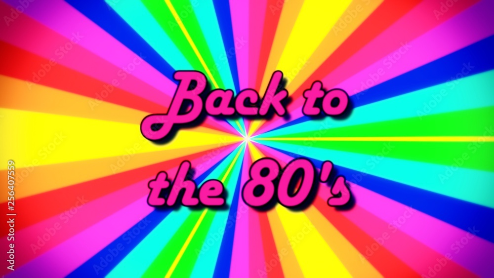 The text Back to the 80s, fancy font, on a rainbow pinwheel, rays of ...