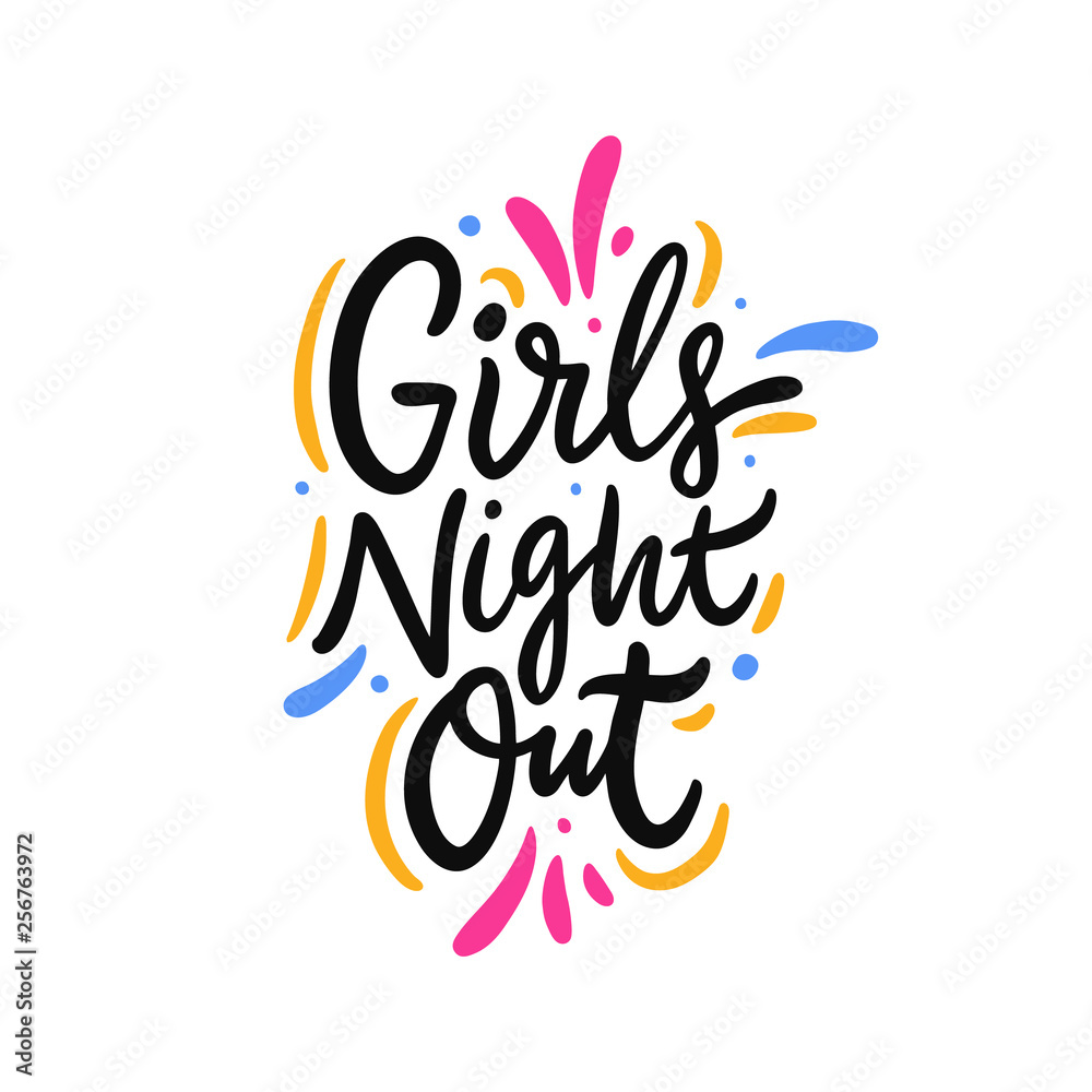 Girls Night Out hand drawn vector lettering. Isolated on white ...