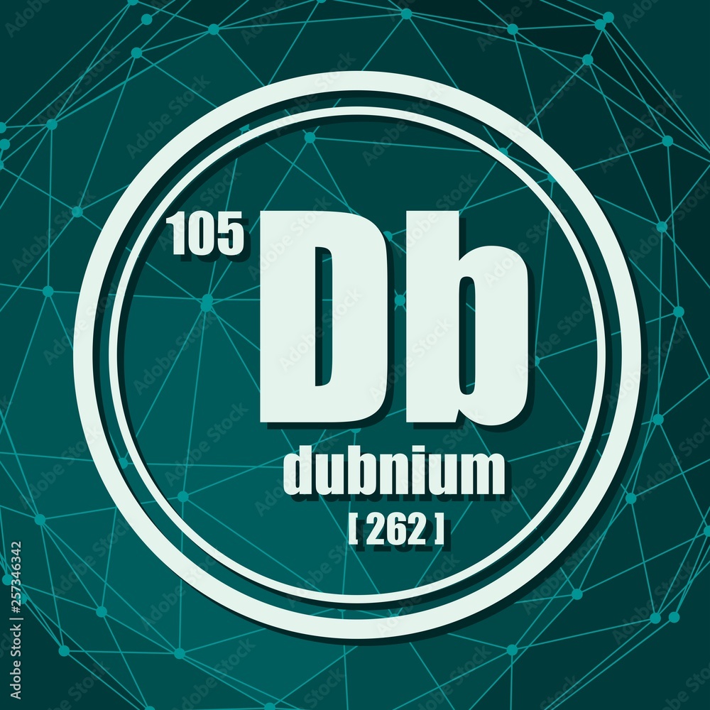 Dubnium chemical element. Sign with atomic number and atomic weight ...