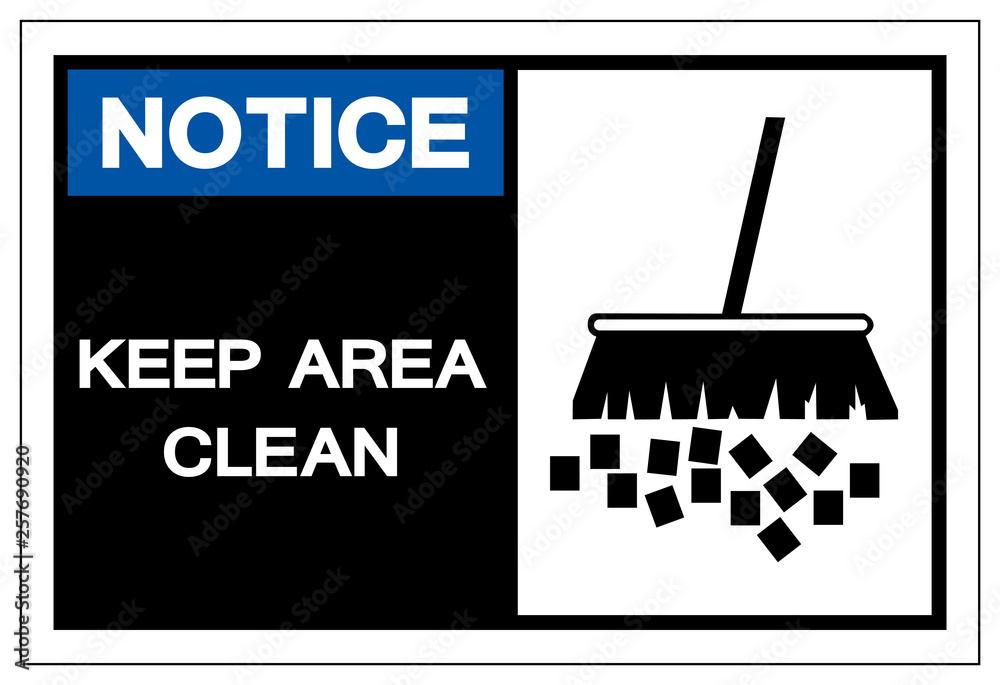 Notice Keep Area Clean Symbol Sign,Vector Illustration, Isolated On ...