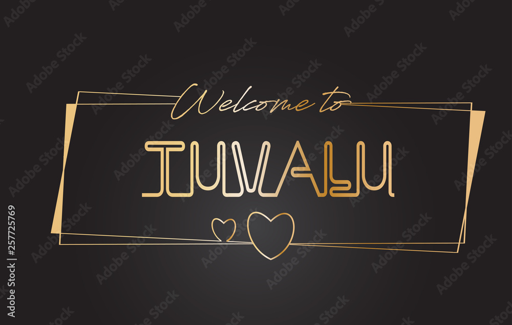 Tuvalu Welcome to Golden text Neon Lettering Typography Vector ...
