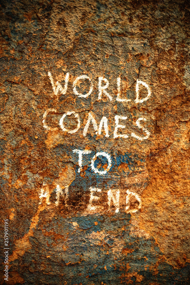 Grunge wall texture background with words World Comes to an End Stock ...