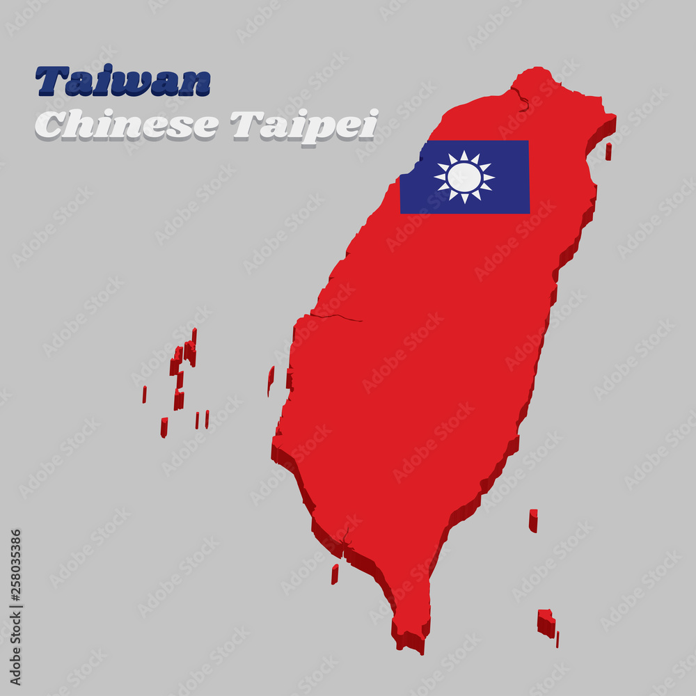 3D Map outline of Chinese Taipei, The Taiwan flag red field with a blue ...