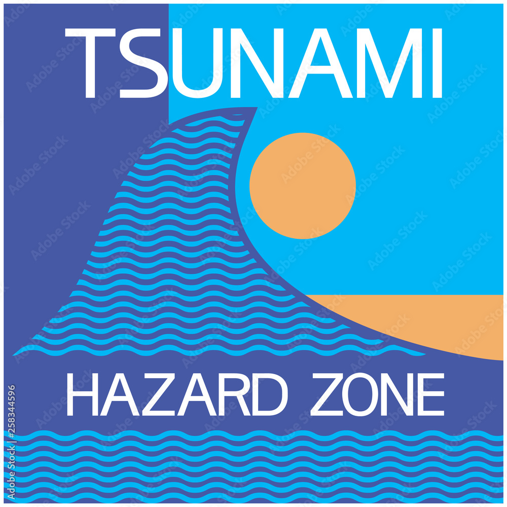 Tsunami hazard zone. Warning poster about the possibility of a ...