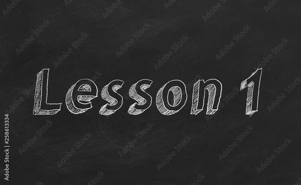 Hand drawing "Lesson 1" on blackboard. Part 1 of 10. Stock Photo ...