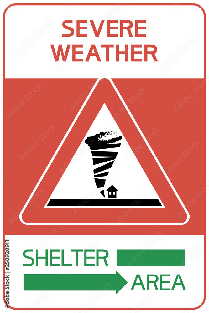 Severe weather. Shelter area. A sign indicating a territory that is ...