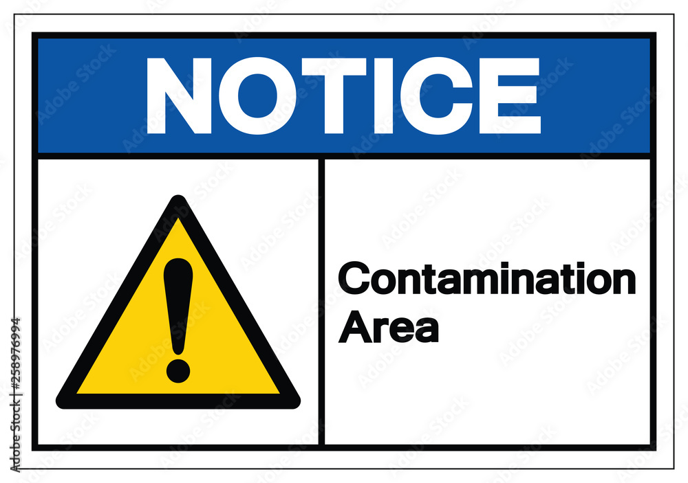 Notice Contamination Area Symbol Sign, Vector Illustration, Isolate On ...