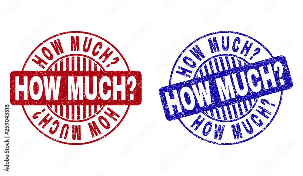 Grunge HOW MUCH? round stamp seals isolated on a white background ...