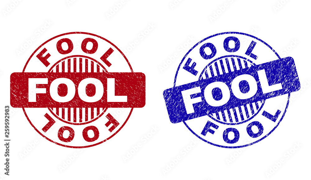 Grunge FOOL round stamp seals isolated on a white background. Round ...